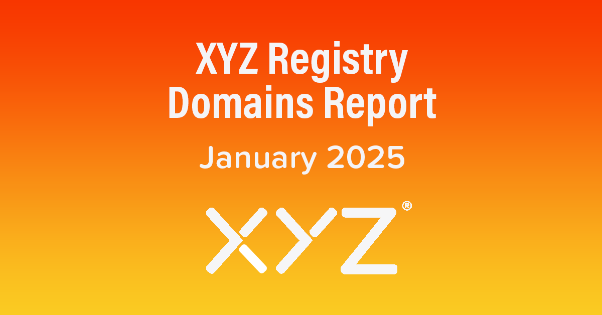 XYZ Registry Domains Report – January 2025 - Domain.News